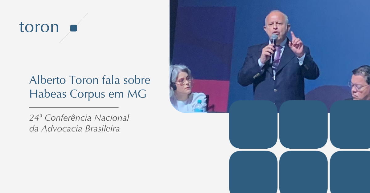 Alberto Toron fala sobre Habeas Corpus em MG